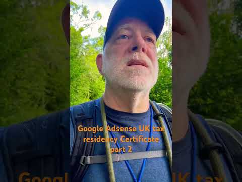 Google Adsense UK Tax Residency Certificate expiry date part 2 !