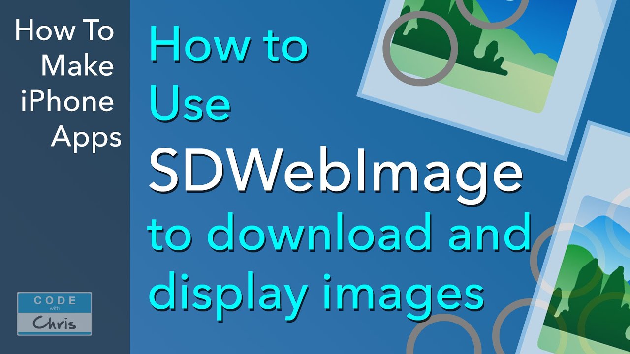 SDWebImage Tutorial - Display images from a URL