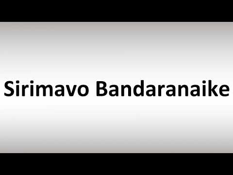 How to Pronounce Sirimavo Bandaranaike