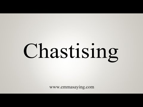 How To Say Chastising