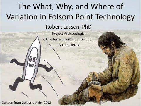 NTAS 8.13.20 - Dr. Robert Lassen- "The What, Why, and Where of Variation in Folsom Point Technology"