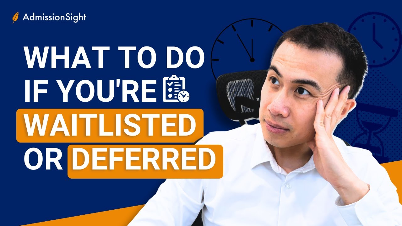 What to Do If You're Waitlisted or Deferred #collegeadmissions #admissionsight #deferred