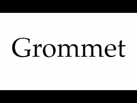 How to Pronounce Grommet