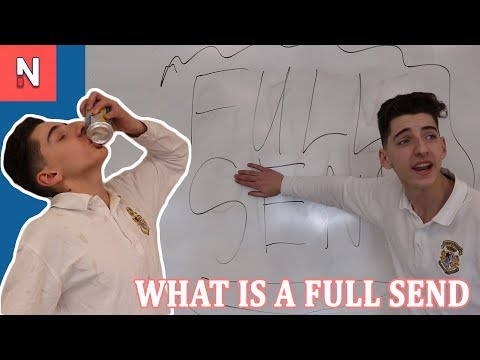 WHAT IS A FULL SEND (English Class)