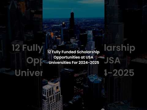 12 fully funded scholarship opportunities at USA universities for 2024-2025 #studyabroad #usa