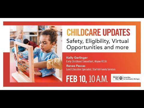 Child Care Updates: Safety, Eligibility, Virtual Opportunities and more