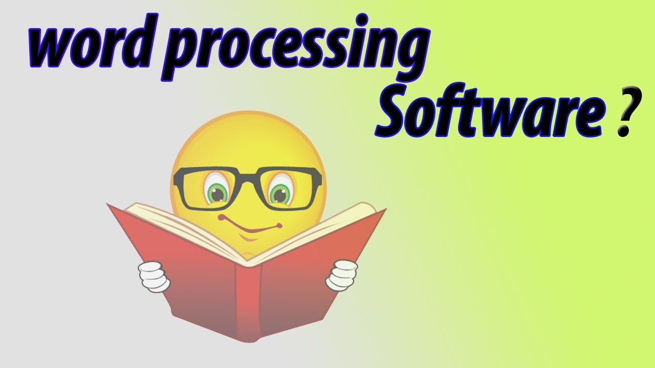 Word Processing Software - Simple Explanation