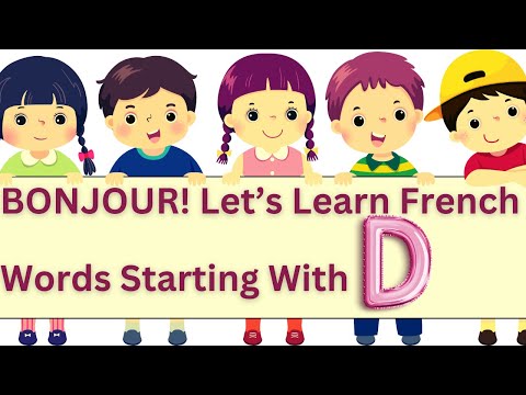 Learn French Words Starting with D | Apprends les Mots en D | Fun French for Kids!
