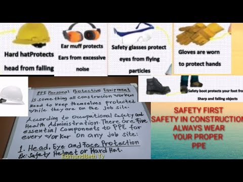 Safety First/What are the Personal Protective Equipment (PPE) In Construction Works.
