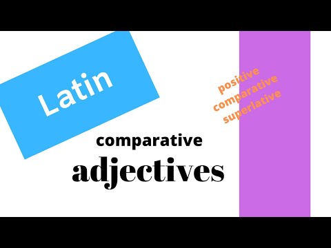 Latin comparative adjectives with an introduction to ablative of comparison