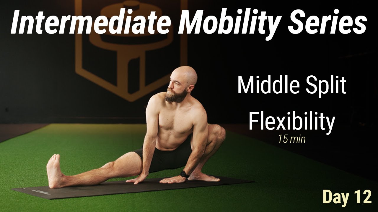 Day 12: Flexibility - Middle Splits | No Talking | 6 Week Intermediate Mobility Series