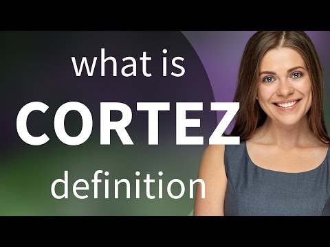 Cortez • what is CORTEZ meaning
