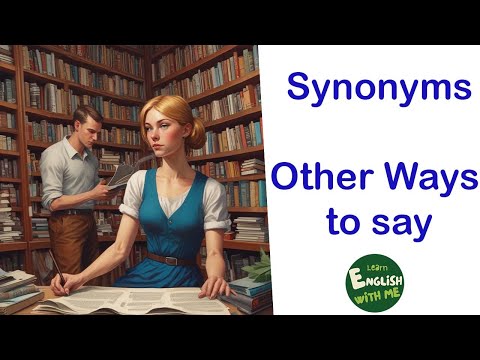 Synonyms - Other ways to say