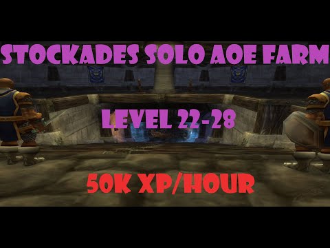 Stockades Solo AOE Farm 22-32 (50-100k xp/hour) WOW Classic