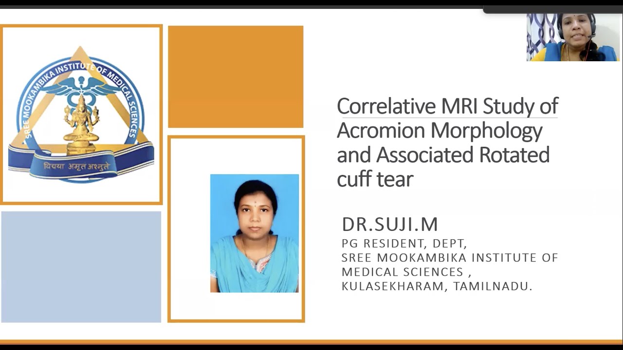 DR SUJI M | MRI Study of Acromion Morphology & Associated Rotator Cuff Tear | 20th MRI Course Papers