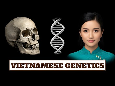 Scientists Reveal The Genetic Origins of vietnamese
