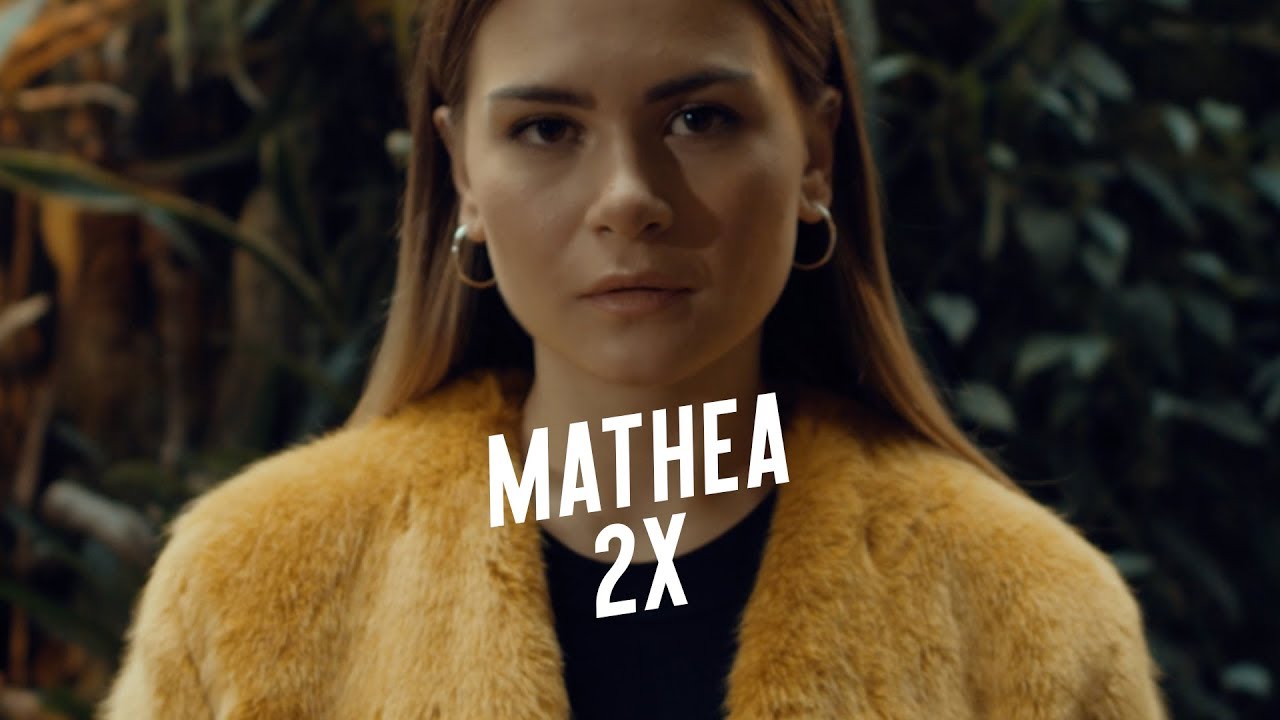 Songtext: Mathea – 2x | MusikGuru