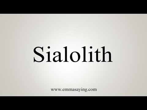 How To Say Sialolith