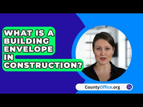 What Is A Building Envelope In Construction? - CountyOffice.org