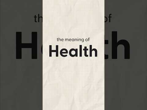 What is the meaning of Health? 😷