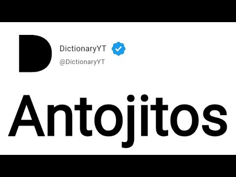 Antojitos Meaning in English