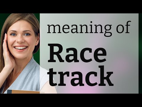 Unlock the Meaning: "Race Track" in English