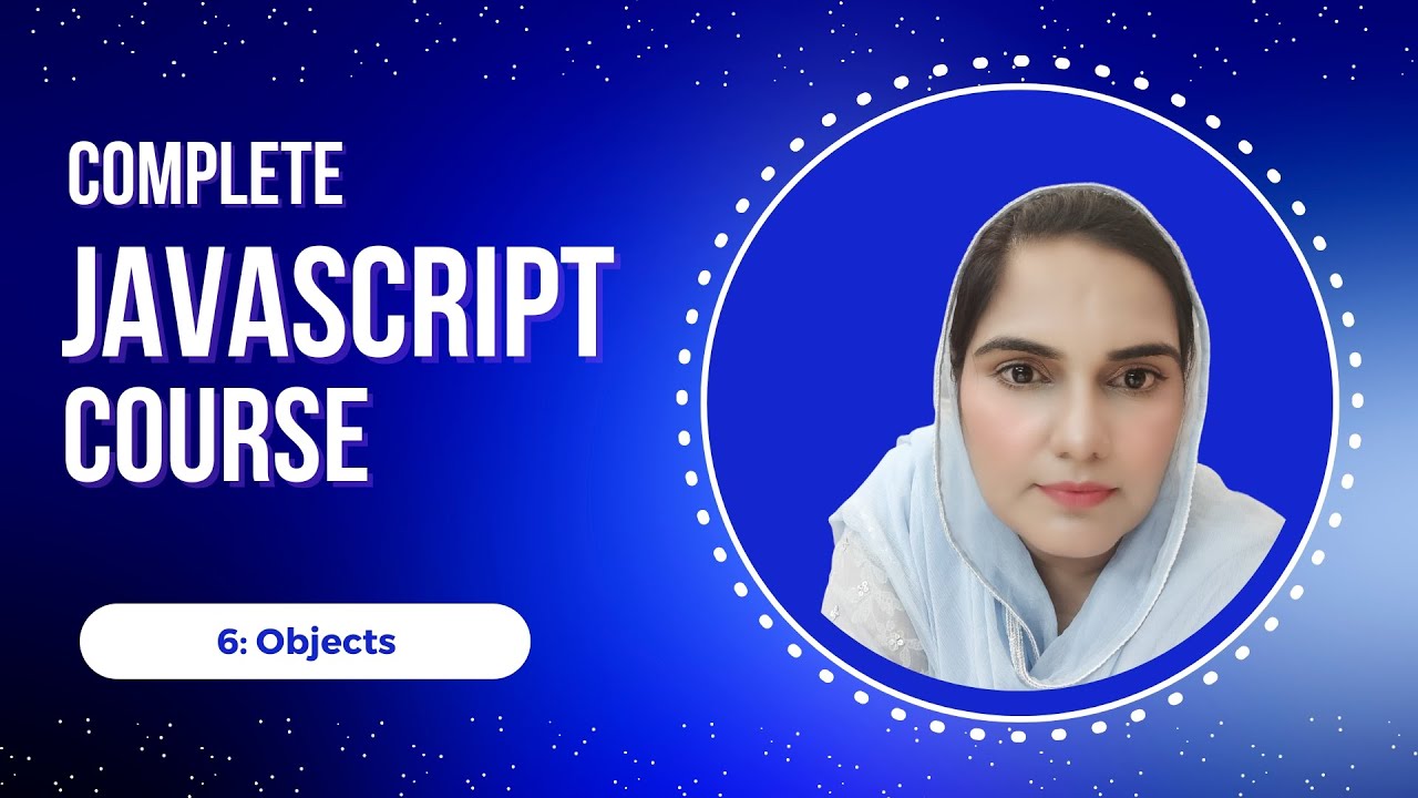 Mastering JavaScript Objects: Understanding the Fundamentals | Part 6
