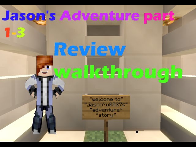 Jason's adventure part 1 Minecraft Map