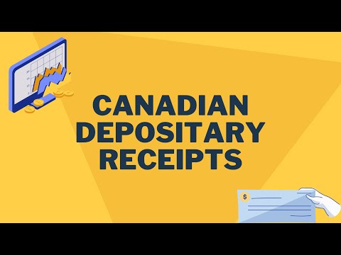 Canadian Depositary Receipts (CDRs).
