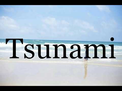 How To Pronounce Tsunami🌈🌈🌈🌈🌈🌈Pronunciation Of Tsunami