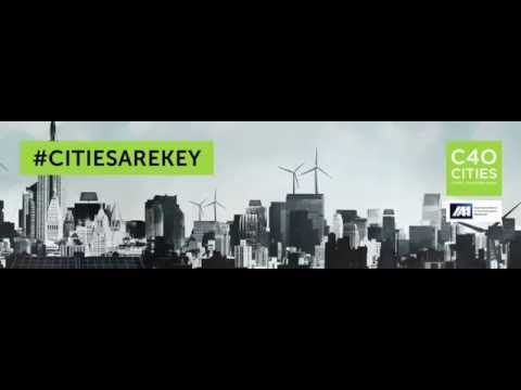 Cities Are Key - Cities Are Taking Action on Climate Change