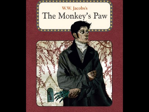 The Monkey's Paw | A Short Audio Story - Written by W.W. Jacobs