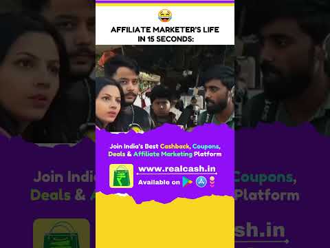 LIFE OF AFFILIATE MARKETERS IN 15 SECONDS