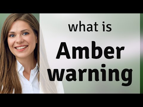 Understanding "Amber Warning" in English