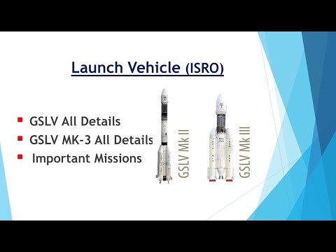 GSLV And GSLV MK-3 All information in Hindi. PART-3