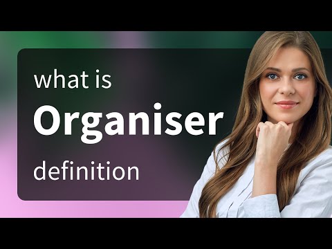 Organiser • ORGANISER meaning