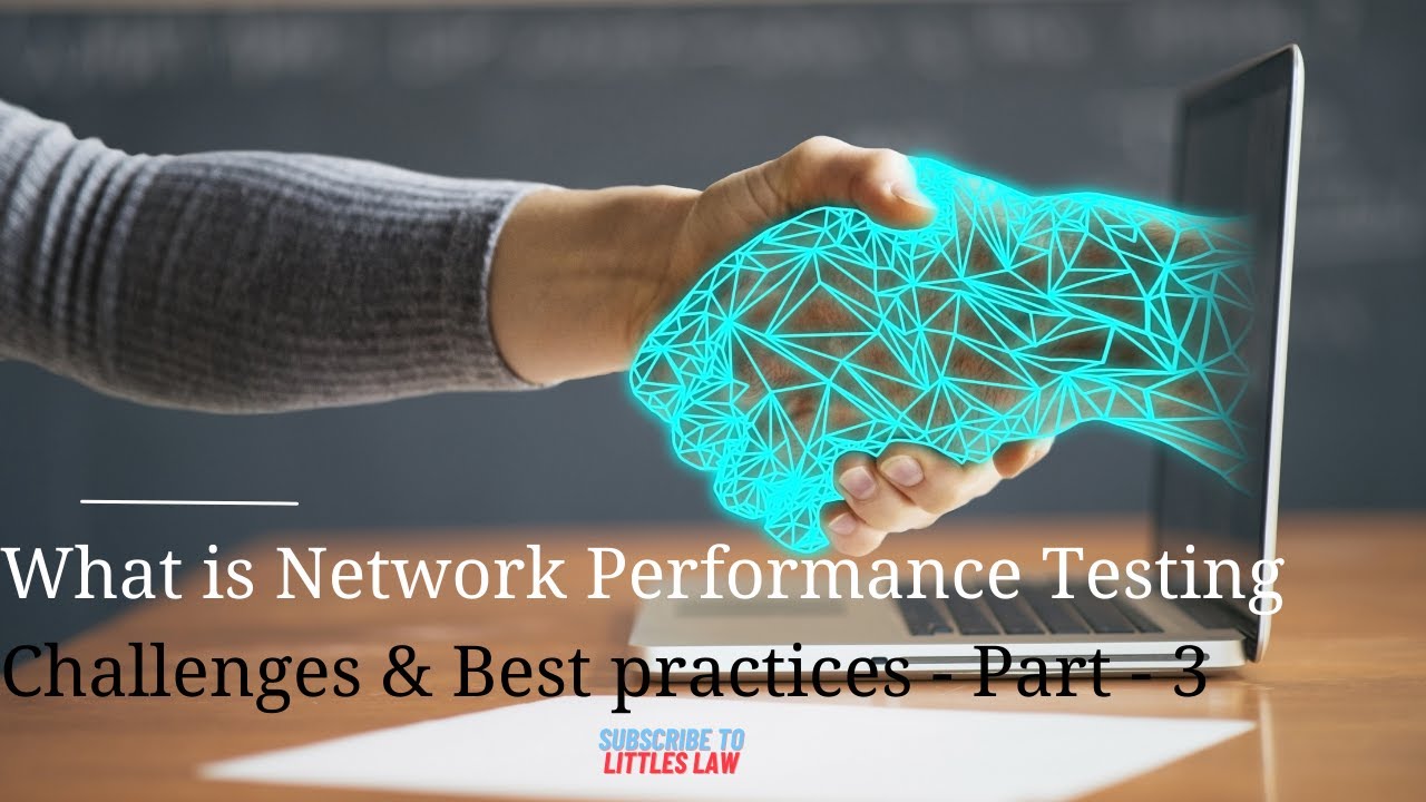 What is Network Performance testing #challenges #bestpractice #networkperformancetesting #littleslaw