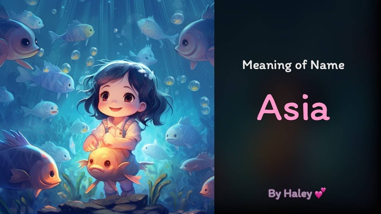Meaning of girl name: Asia - Name History, Origin and Popularity