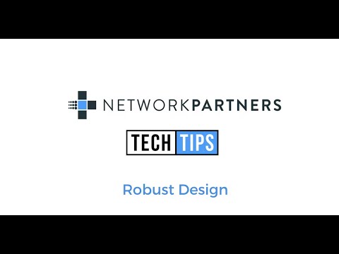 Tech Tips: Robust Design