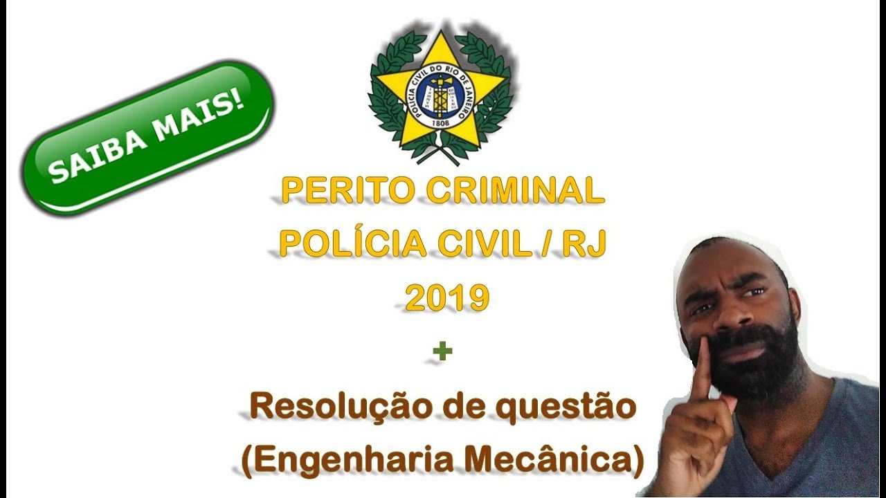 Informações - Concurso Perito Criminal - Polícia civil/RJ - 2019  +  Resolução de questão