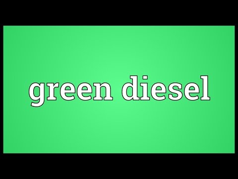 Green diesel Meaning