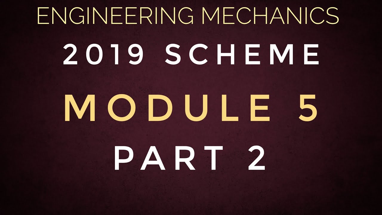 KTU-MECHANICS-MODULE 5-PART2- INST CENTRE- PROBLEM