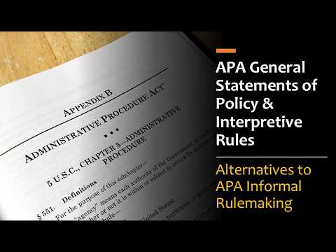 General Statements of Policy & Interpretive Rules - Exceptions to APA § 553 Requirements