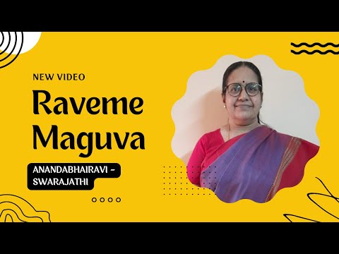 Raveme Maguva—-Swarajathi 3 —Anandabhairavi—Adi Talam – Learn Carnatic ...