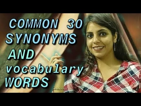 30 MOST USEFUL SYNONYMS AND VOCABULARY WORDS FOR WRITING TASKS BY SAKSHI