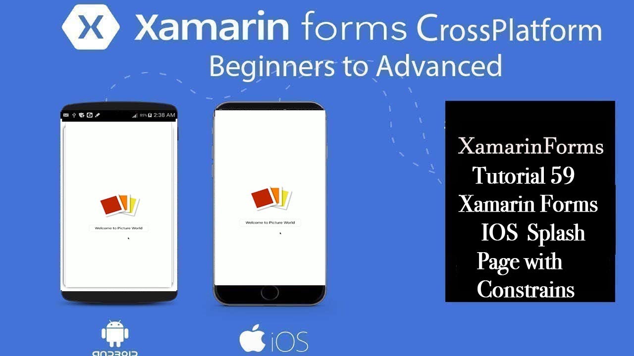 Xamarin Forms IOS Splash Page with Constrains[Tutorial 59]