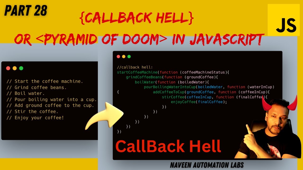#28 - Make Coffee with Callback Hell Example || Why to avoid this callback hell in Javascript