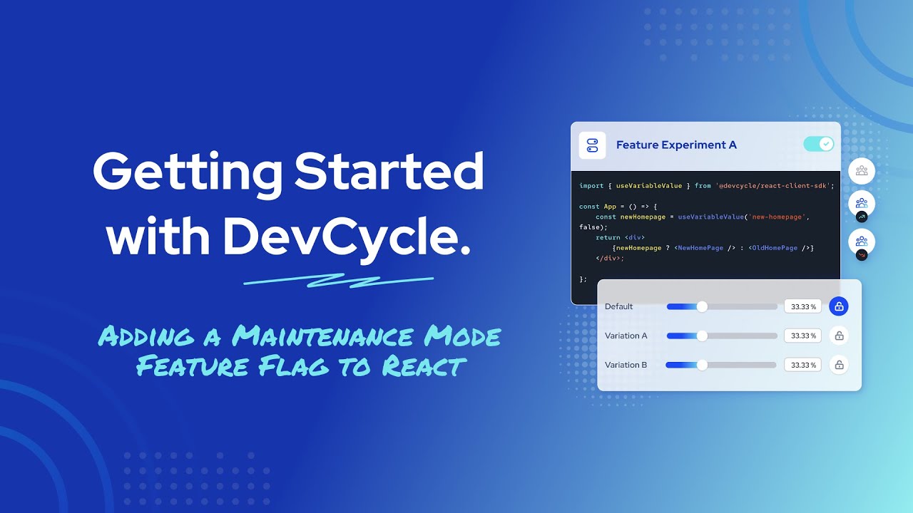 Getting Started with DevCycle: Adding Maintenance Mode to React with Feature Flags
