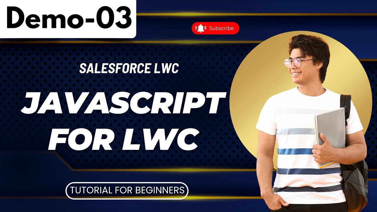 Salesforce LWC Demo 03 | Javascript For LWC | Salesforce Tutorial for Beginners