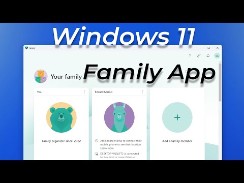 Microsoft Family is now a Windows 11 app - Does it make a Difference?